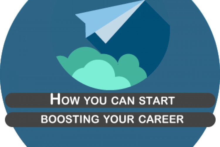 How you can start boosting your career - Career insights hub
